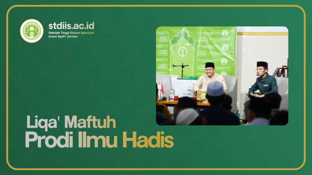 STDIIS | Liqa Maftuh Prodi Ilmu Hadis Semester Genap 2024